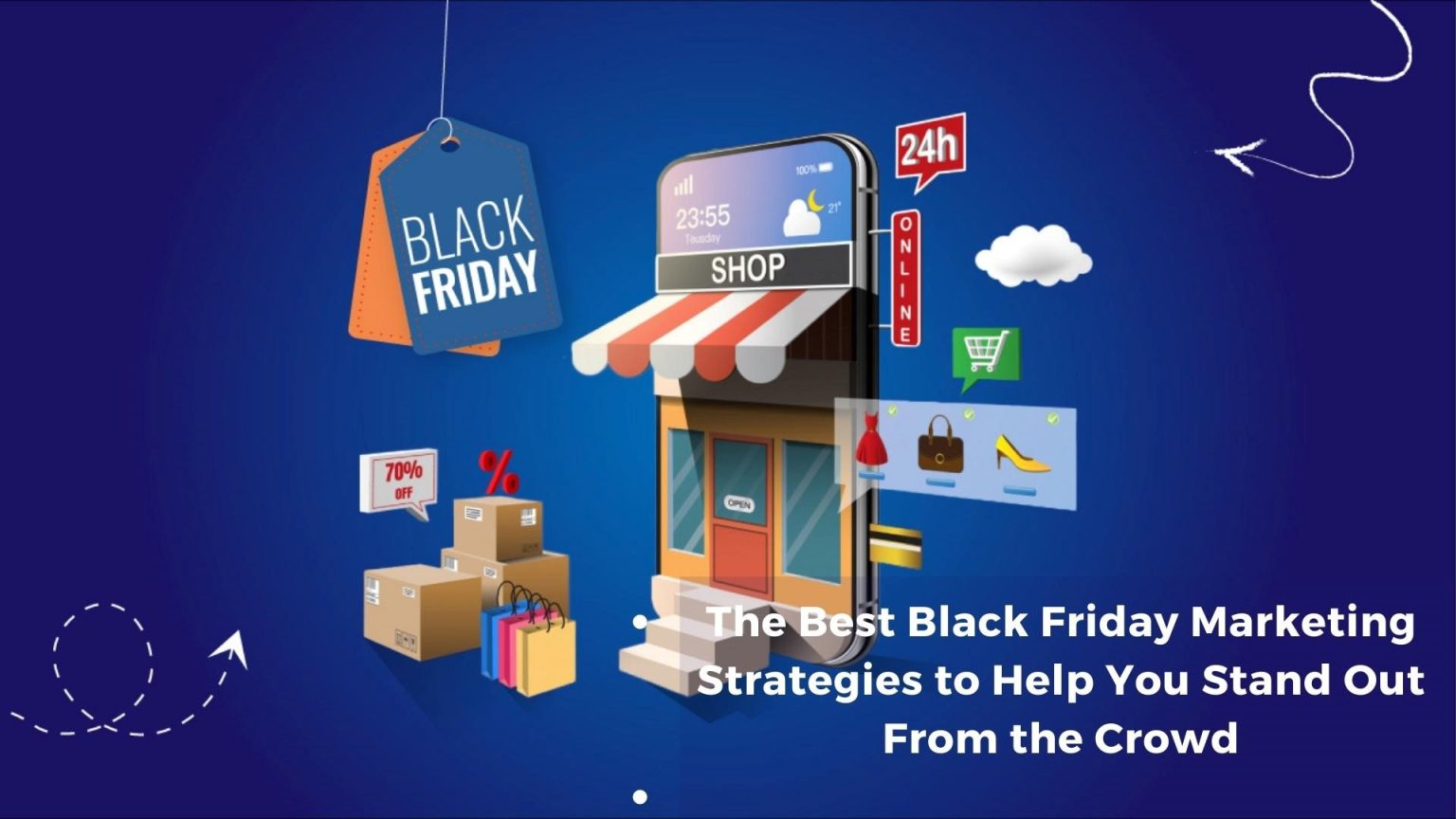 The Best Black Friday Marketing Strategies to Help You Stand Out From ...